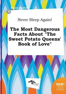Never Sleep Again! the Most Dangerous Facts about the Sweet Potato ...