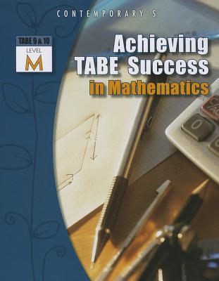 Achieving TABE Success In Mathematics, Level M Workbook by McGraw-Hill ...
