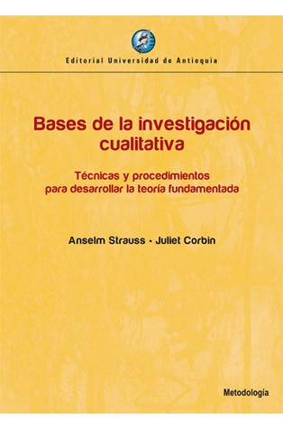 Bases de la investigación cualitativa. Técnicas y procedimientos para ...