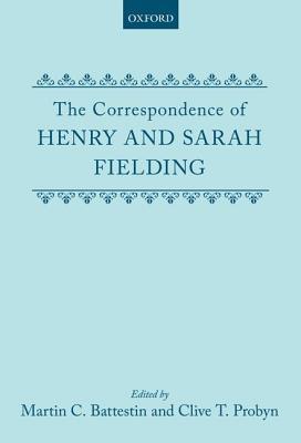 The Correspondence of Henry and Sarah Fielding by Henry Fielding ...