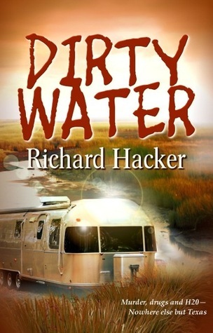 Dirty Water (Nick Sibelius #2) by Richard Hacker | Goodreads
