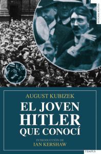 El joven Hitler que conocí by August Kubizek | Goodreads