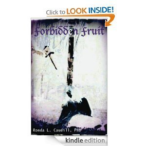 Forbidden Fruit by Ronda L. Caudill | Goodreads