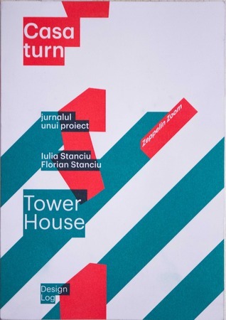Casa Turn - jurnalul unui proiect by Iulia Stanciu/ Florian Stanciu ...