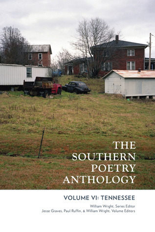 The Southern Poetry Anthology: Volume VI: Tennessee by William Wright ...