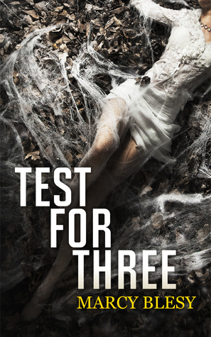 Test for Three by Marcy Blesy | Goodreads