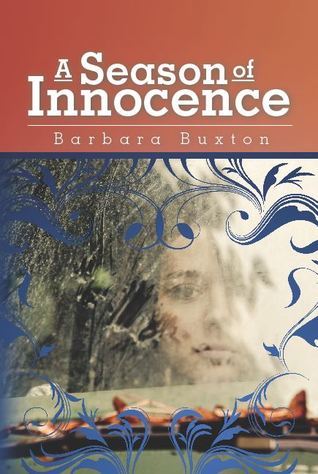 A Season Of Innocence by Barbara Buxton | Goodreads