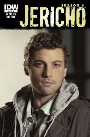 Jericho Season 4 (Issue 5) by Kalinda Vázquez | Goodreads