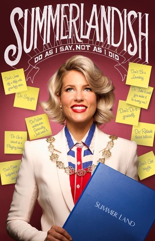 Summerlandish: Do As I Say, Not As I Did by Summer Land | Goodreads