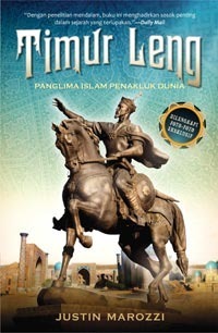 Timur Leng: Panglima Islam Penakluk Dunia by Justin Marozzi | Goodreads
