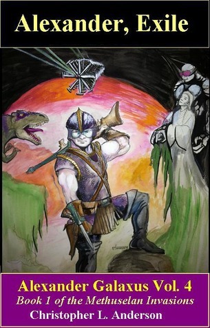 Alexander, Exile (Alexander Galaxus, #4) by Christopher L. Anderson ...