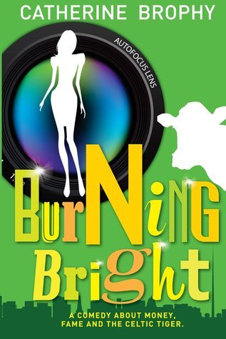Burning Bright by Catherine Brophy | Goodreads