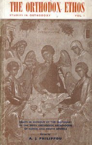 The Orthodox Ethos: Studies in Orthodoxy (Volume 1) by A.J. Philippou | Goodreads