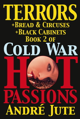 Terrors (Cold War, Hot Passions, #2) by Andre Jute | Goodreads