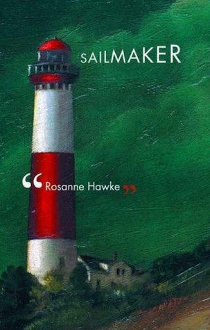The Sailmaker (Takeaways) by Rosanne Hawke | Goodreads