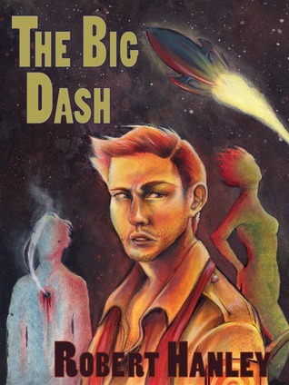 The Big Dash by Robert Hanley | Goodreads