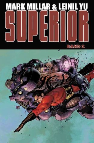 Superior, Band 2 by Mark Millar | Goodreads