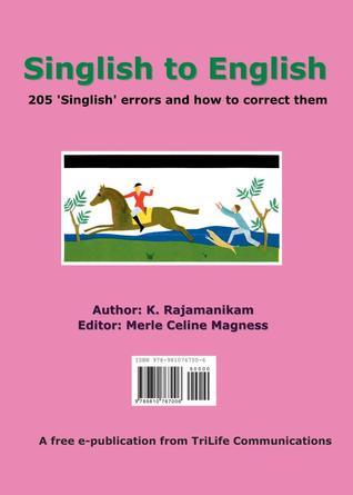 Singlish to English - 205 Singlish errors and how to correct them by K ...
