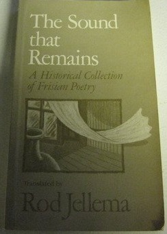 The Sound that remains: A historical collection of Frisian poetry : a ...