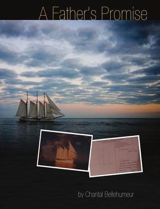 A Father's Promise by Chantal Bellehumeur | Goodreads