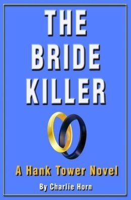 The Bride Killer (V) by Charlie Horn | Goodreads