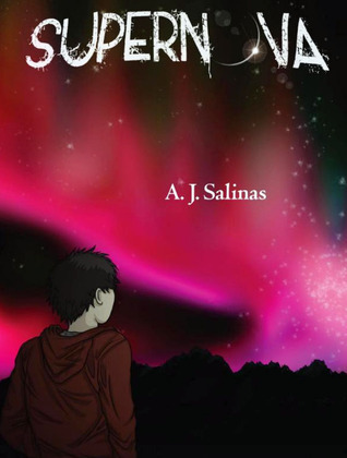 Supernova: Book One of Echoes of a Neutron Star by A.J. Salinas | Goodreads