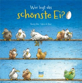 Wer legt das schönste Ei? by Burny Bos | Goodreads