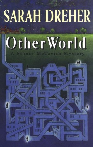 Otherworld (Stoner McTavish Mysteries, #5) by Sarah Dreher | Goodreads