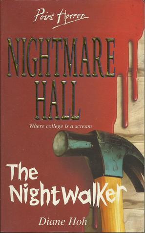 The Nightwalker (Nightmare Hall, #9) by Diane Hoh | Goodreads
