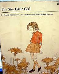 The Shy Little Girl by Phyllis Krasilovsky | Goodreads