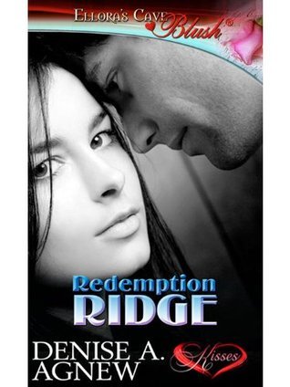 Redemption Ridge by Denise A. Agnew | Goodreads