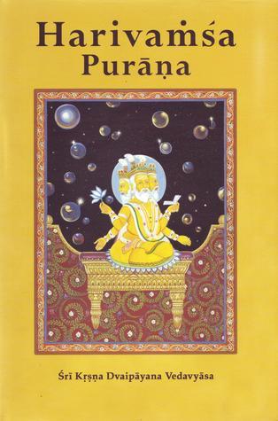 Harivamsa Purana. Sri Harivamsa-parva - chapters 1-25 by Sri Krsna ...