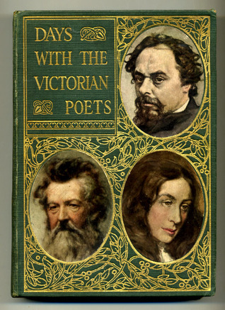 Days with the Victorian Poets by May Clarissa Gillington Byron | Goodreads