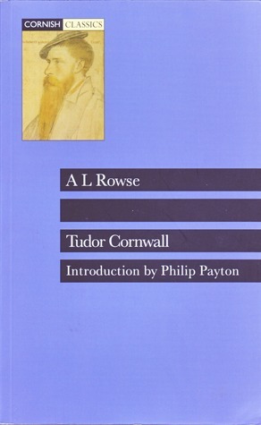 Tudor Cornwall by A.L. Rowse | Goodreads