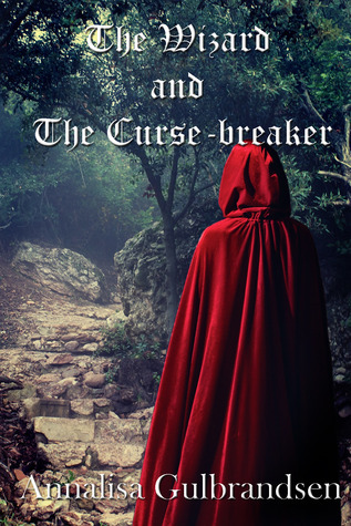 The Wizard and The Curse-breaker by Annalisa Gulbrandsen | Goodreads