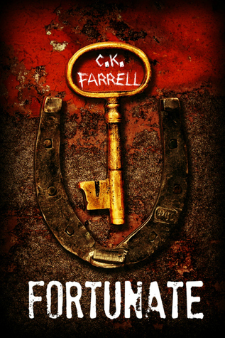 Fortunate (Chimera Trilogy, #2) by C.K. Farrell | Goodreads