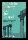 Apostolic History and the Gospel: Biblical and Historical Essays ...