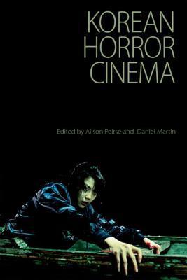 Korean Horror Cinema by Alison Peirse | Goodreads