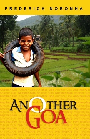 Another Goa by Frederick Noronha | Goodreads