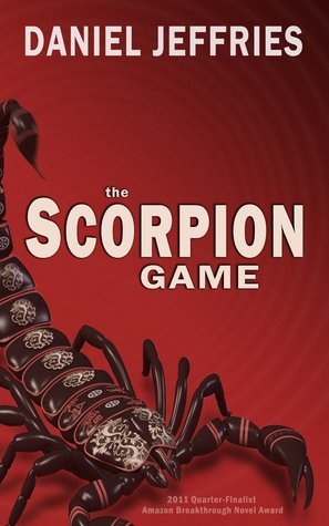 The Scorpion Game by Daniel Jeffries | Goodreads
