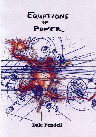 Equations of Power by Dale Pendell | Goodreads