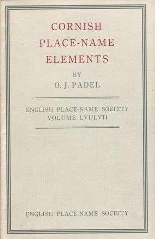 Cornish Place-Name Elements by O.J. Padel | Goodreads