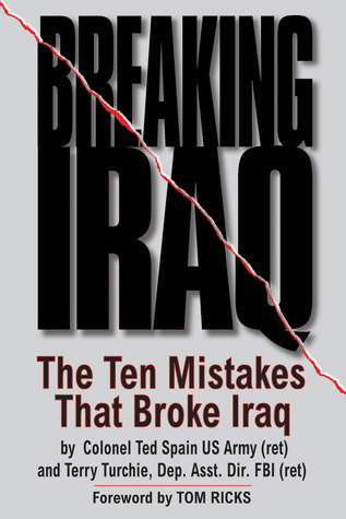 Breaking Iraq by Terry Turchie | Goodreads