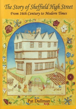 The Story of Sheffield High Street: From 16th Century to Modern Times ...