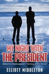 My Night With the President by Elliott Middleton | Goodreads