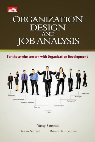 Organization Design and Job Analysis (Manajemen) by Yussy Santoso ...