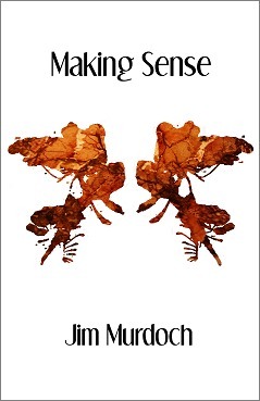 Making Sense by Jim Murdoch | Goodreads
