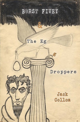 Burst Fivey & The Egg-Droppers by Jack Collom | Goodreads