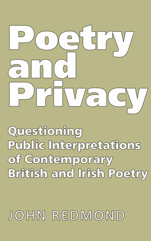 Poetry and Privacy: Questioning Public Interpretations of Contemporary ...