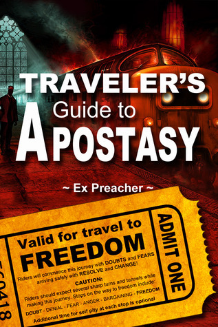 Traveler's Guide to Apostasy by Ex Preacher | Goodreads